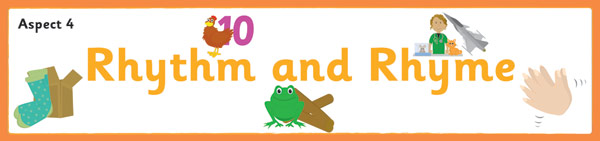 Early Learning Resources Phase 1: Aspect 4 (Rhythm and Rhyme) Banner